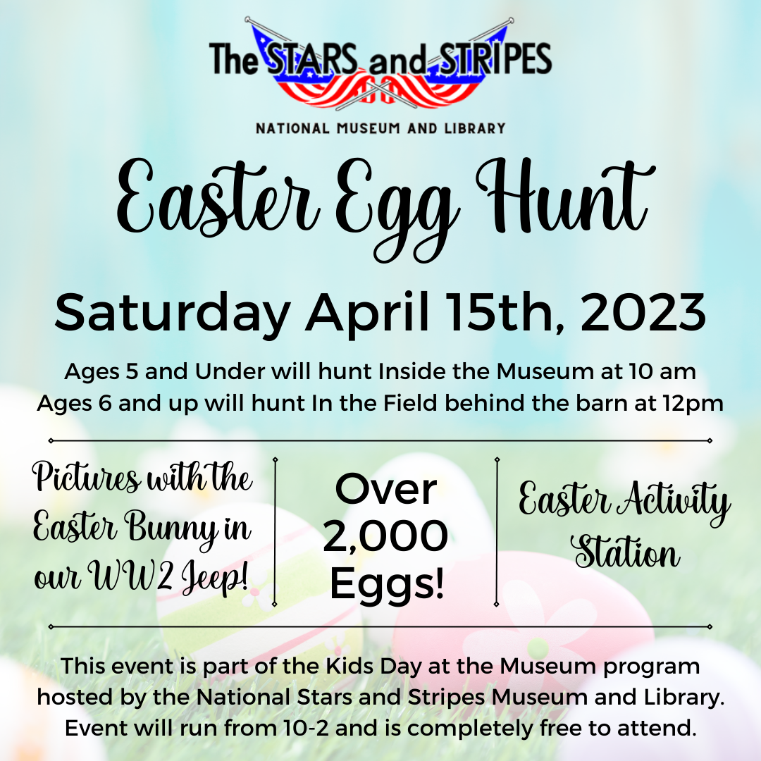 Kids Day at the Museum: Easter Egg Hunt - The Stars and Stripes ...