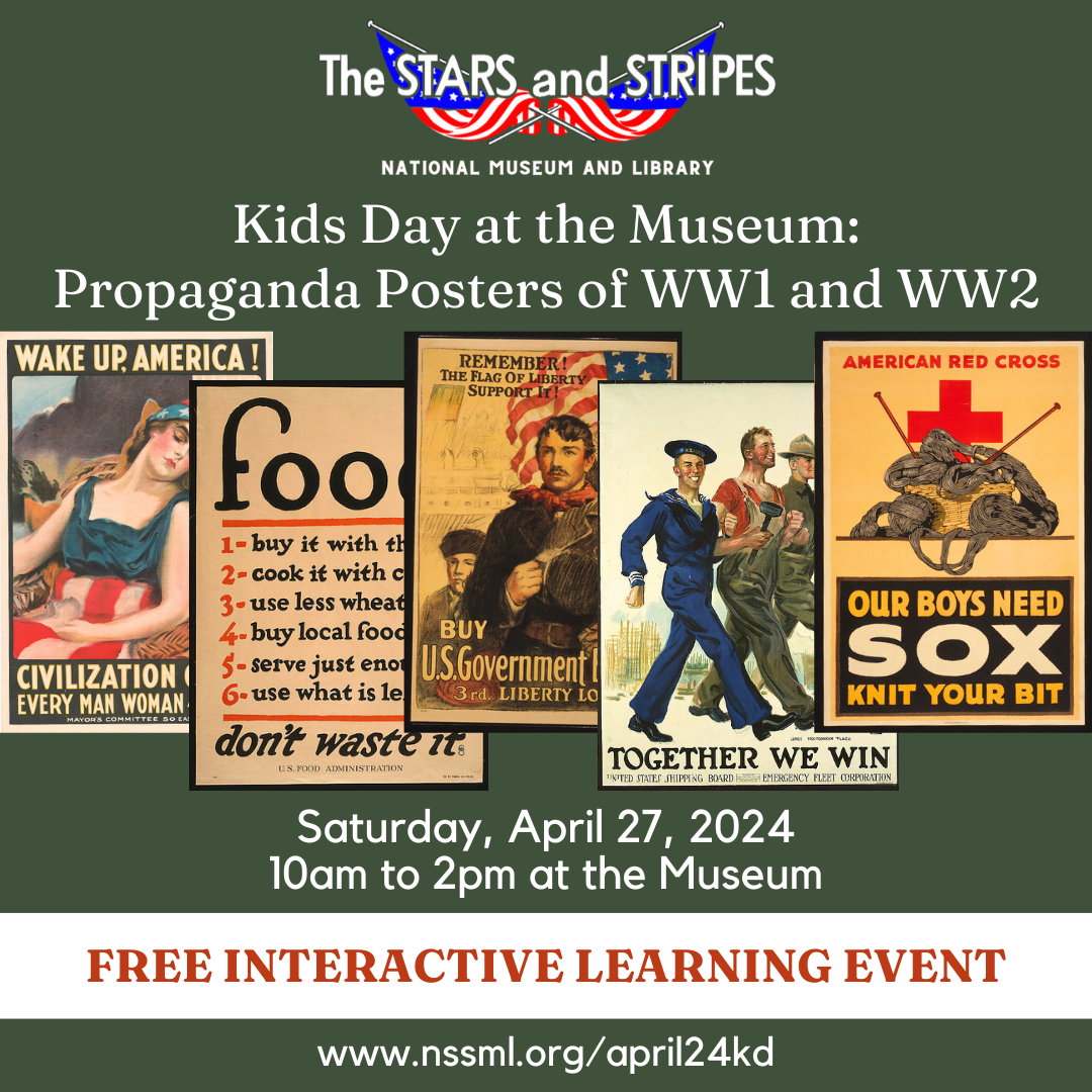 April Kids Day at the Museum: Propaganda Posters of WW1 and WW2 - The ...